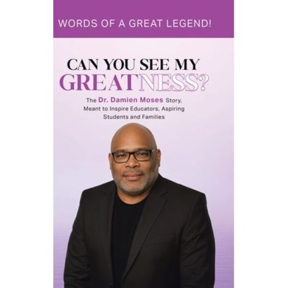 Damien A. Moses | Other | Can You See My Greatness The Dr Damien Moses ...